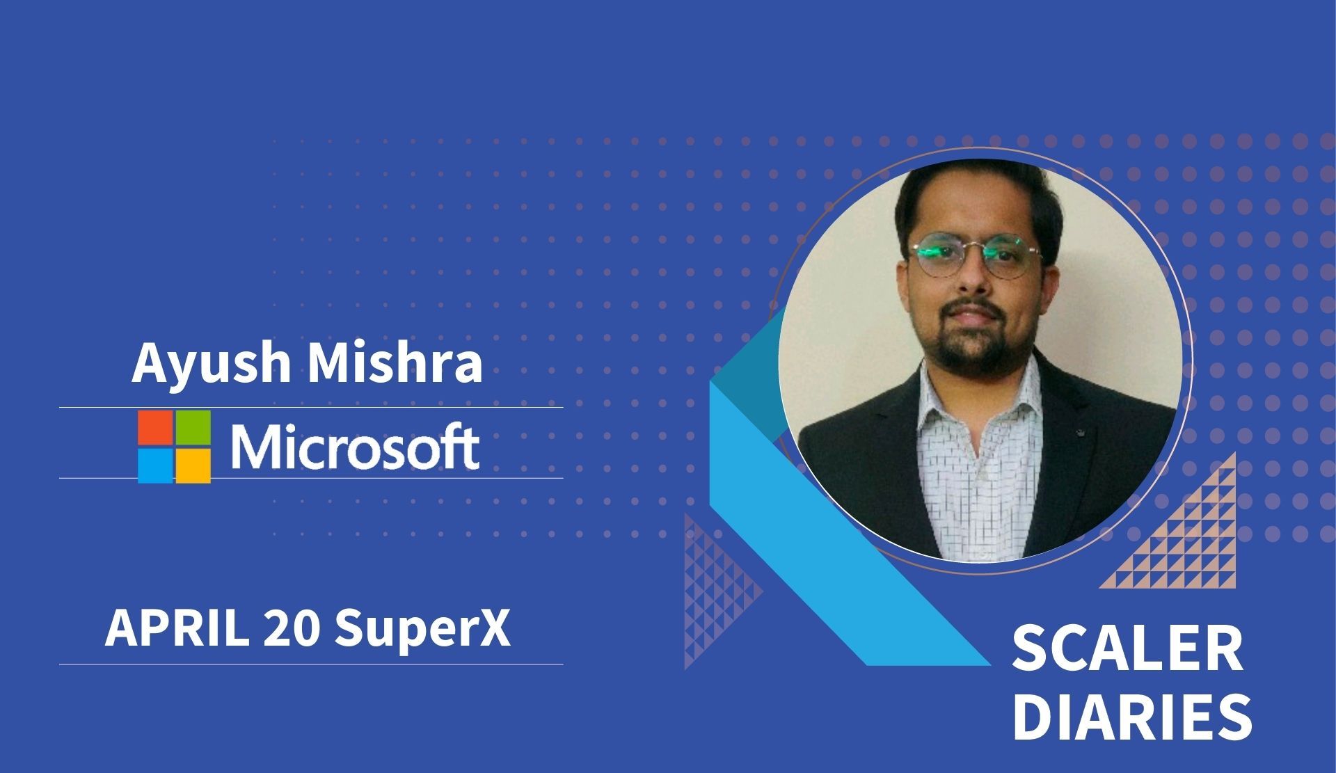 Scaler Diaries: Ayush Mishra's Journey to Microsoft - Scaler