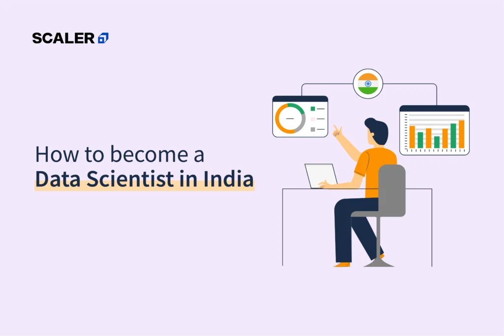 How to Become a Data Scientist in India: Complete Guide