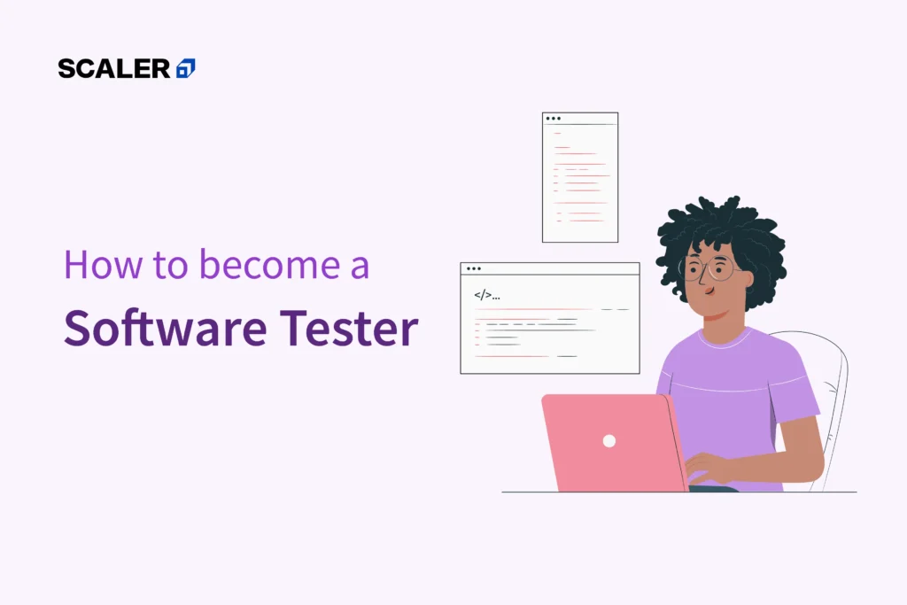 How to Become a Software Tester in 2025 [Updated]