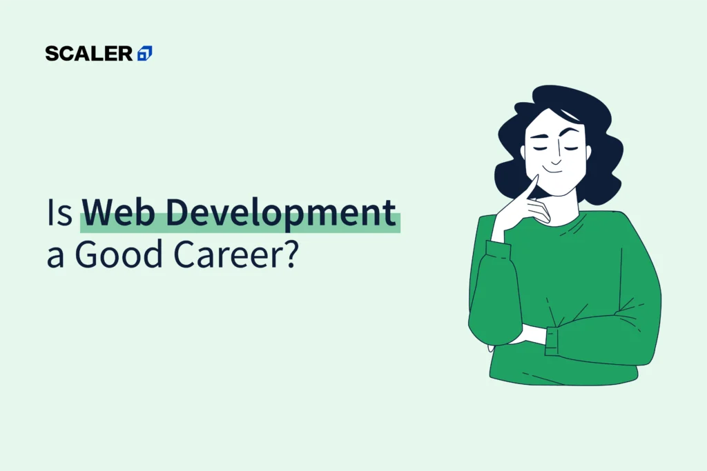 Is Web Development a Good Career in 2025?