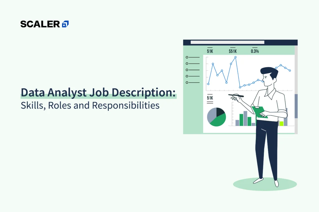 Data Analyst Job Description: Skills, Roles and Responsibilities