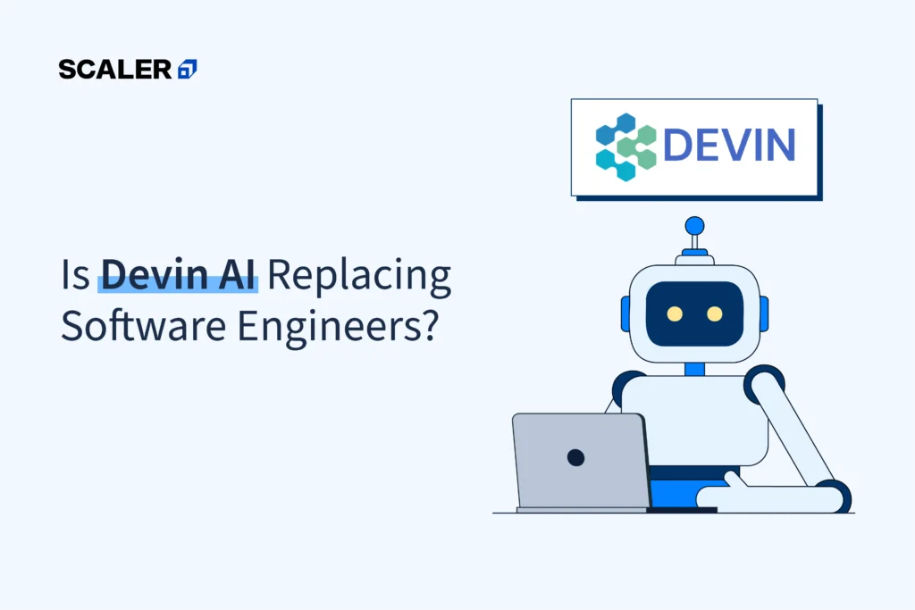 Is Devin AI Replacing Software Engineers?