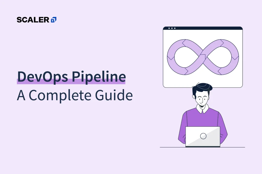 DevOps Pipeline: A Complete Guide